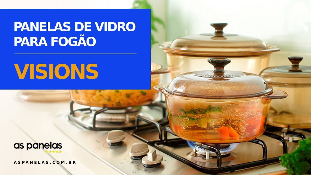 Panelas Visions - Panela de Vidro Saudável e Resistente - As Panelas ...
