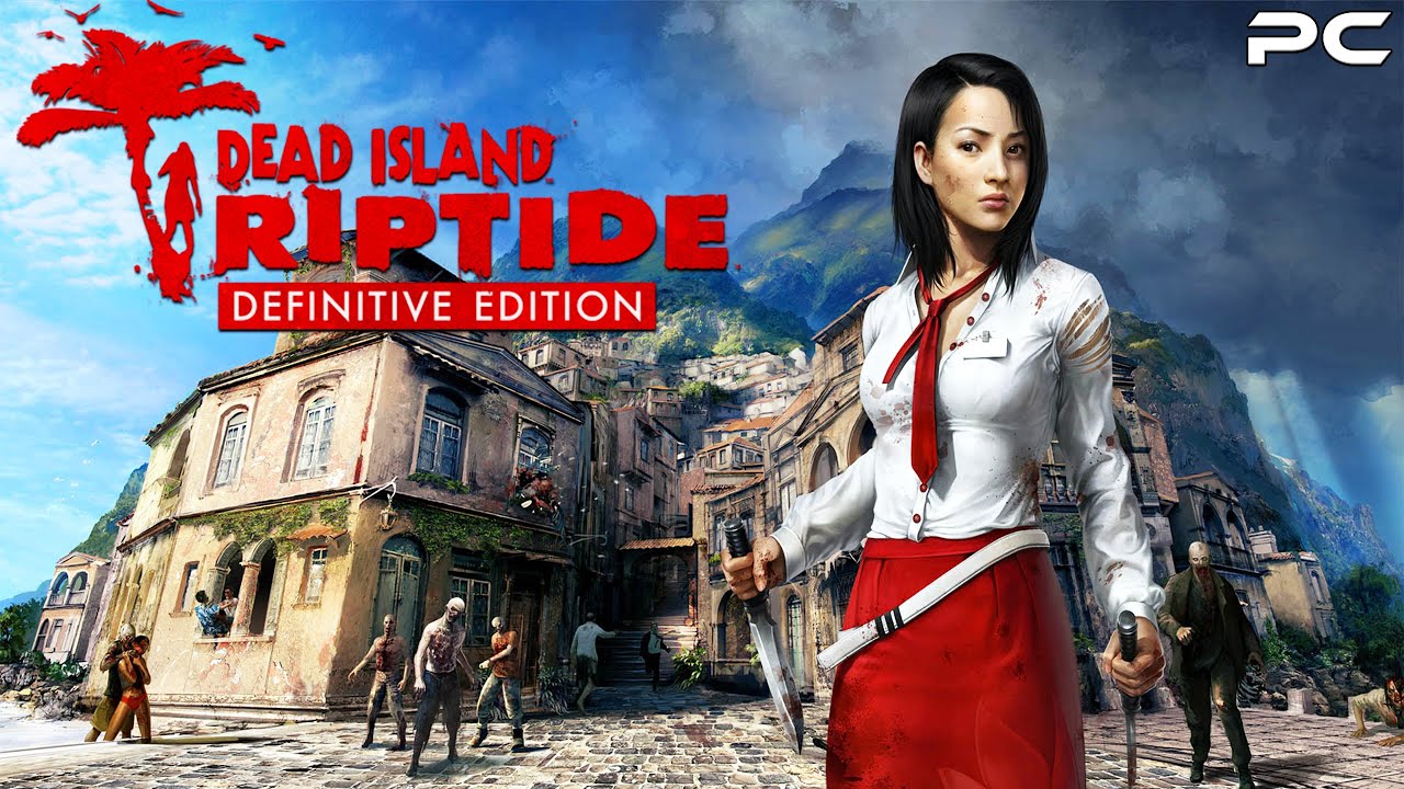 Dead Island Riptide: Definitive Edition | Gameplay Walkthrough Part 1 ...