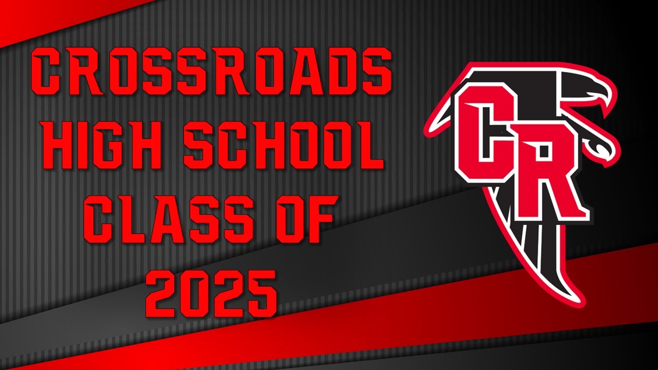 Crossroads High School - Graduation 2025 - YouTube