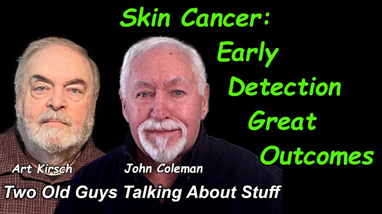 Skin Cancer: Early Detection, Great Outcomes - YouTube
