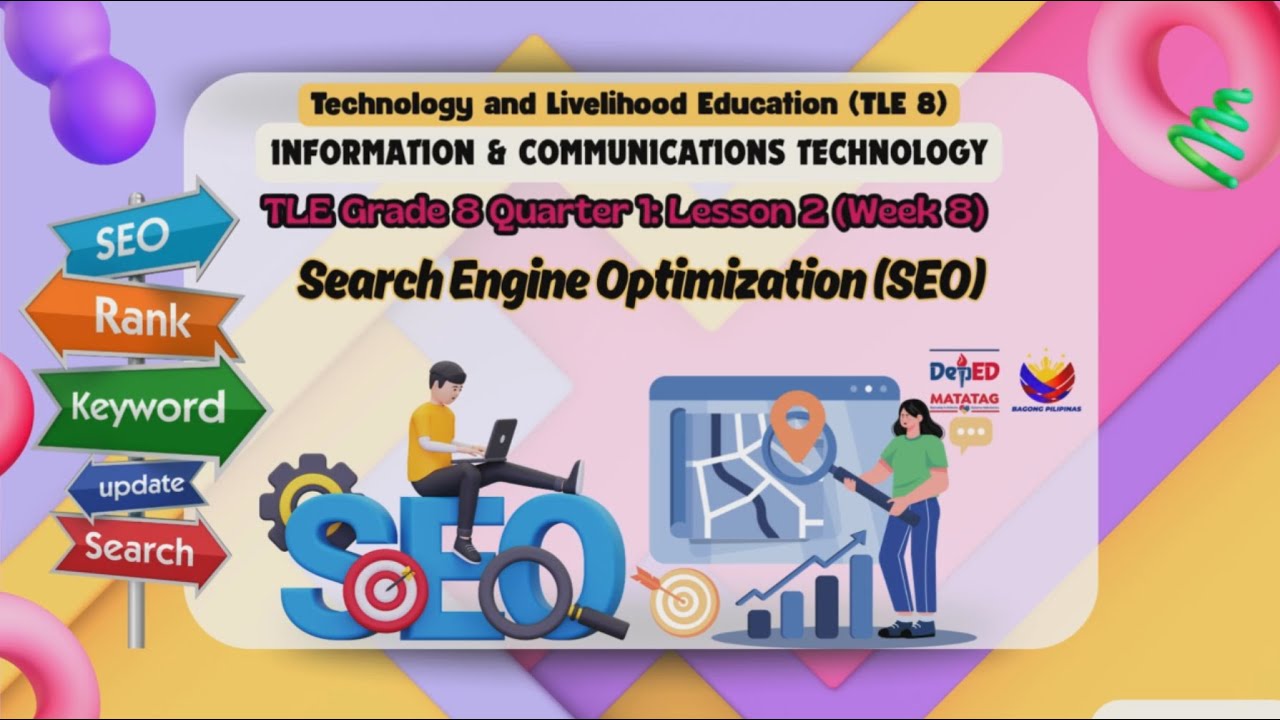 TLE Grade 8 Quarter 1 Lesson 3 Week 8 Search Engine Optimization SEO ...