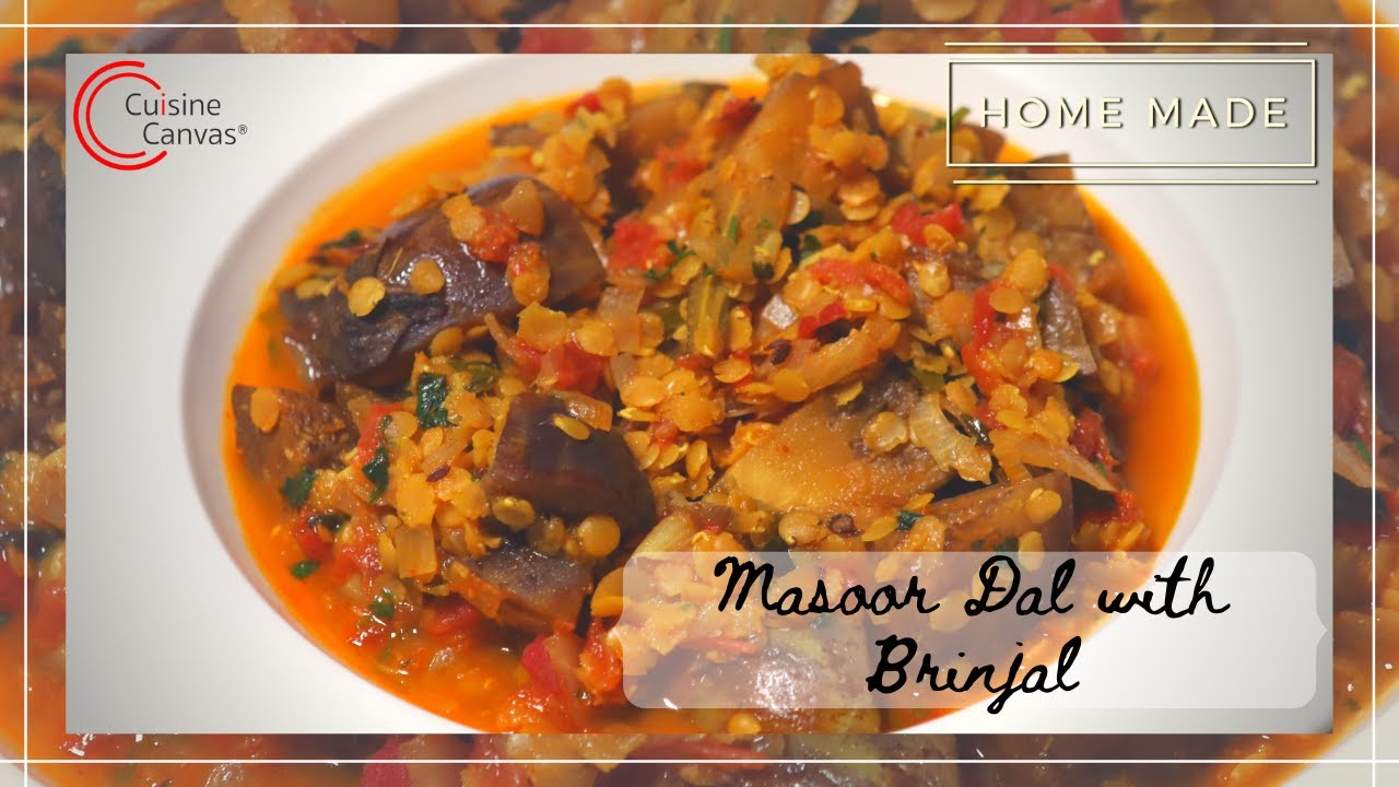 Masoor Dal with Brinjal | Veggie Dal | Lentils and Veggies | Vegan and ...