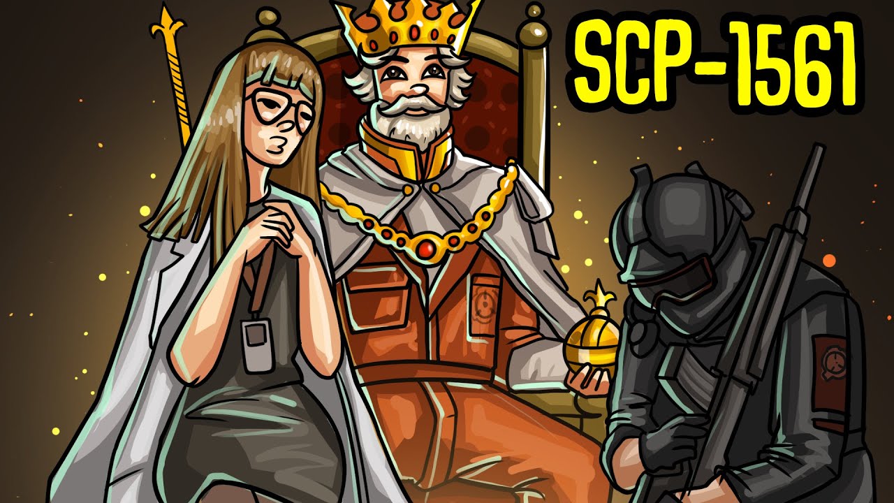 If you want to become a king watch | SCP-1561 The Tyrant's Pretext (SCP ...