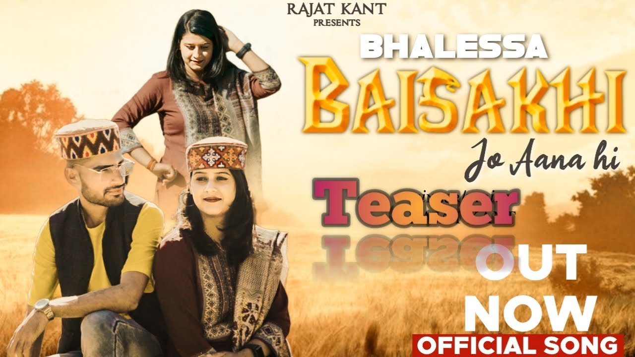 Bhalessa Baisakhi Jo Aana Hi // New Himachali Song // Teaser Out Now ...