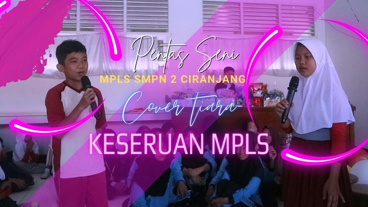 COVER LAGU TIARA KEGIATAN MPLS SMP - YouTube