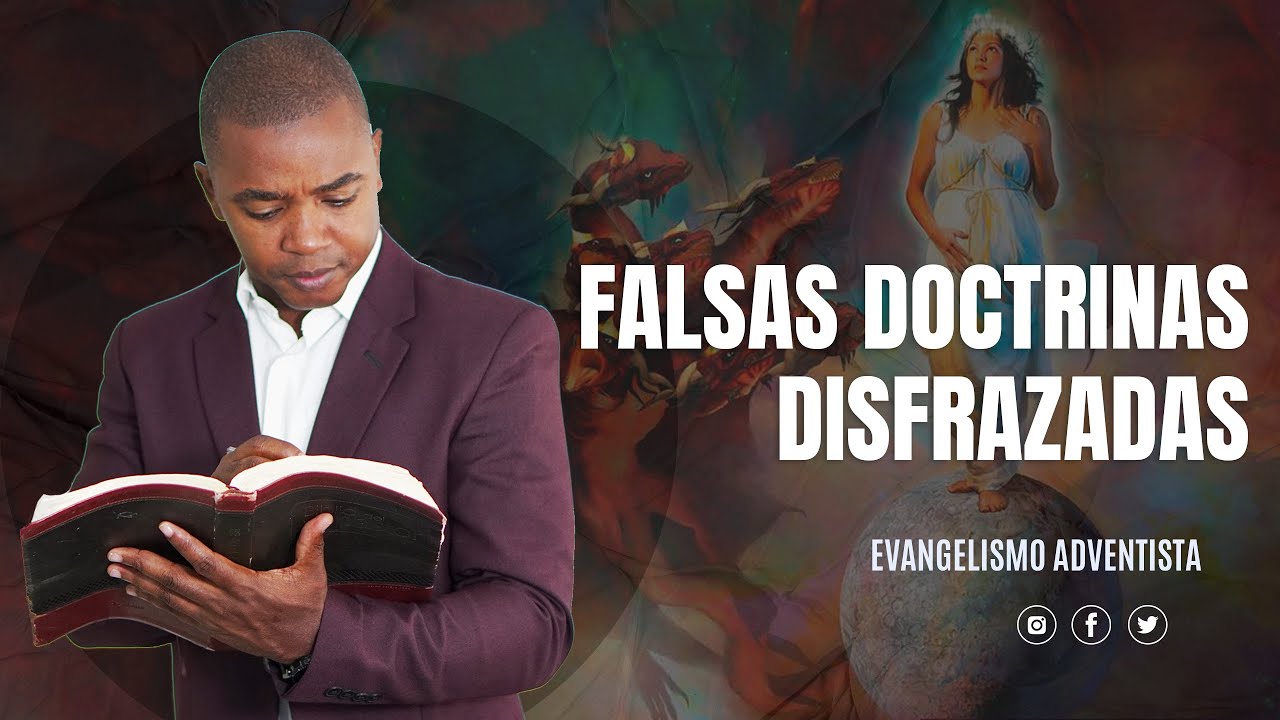 FALSAS DOCTRINAS DISFRAZADAS - Fabio Fory 2023 - Evangelismo Adventista ...