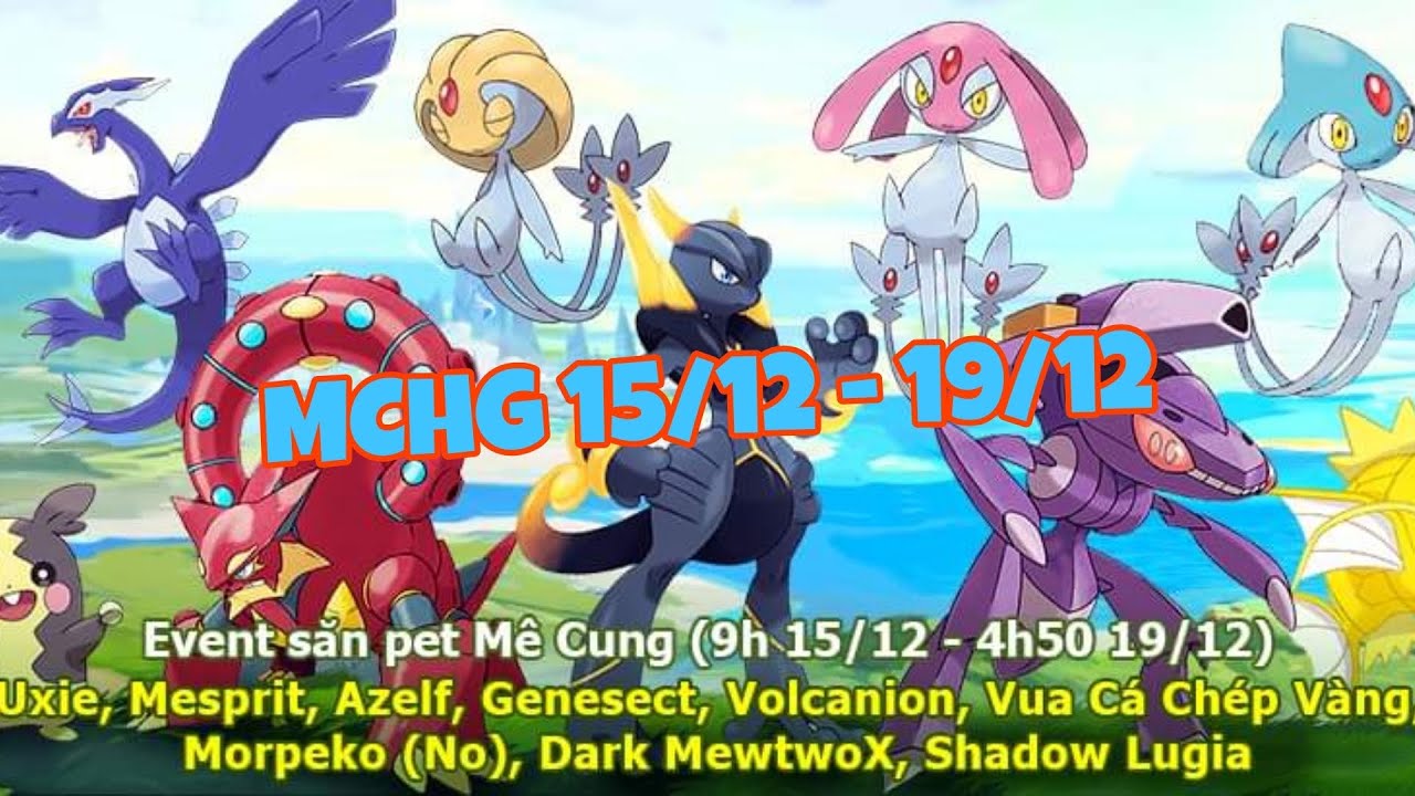 Poke đại chiến - Khô máu 500 vé truy tìm legend, mê cung hạn giờ 15/12 ...