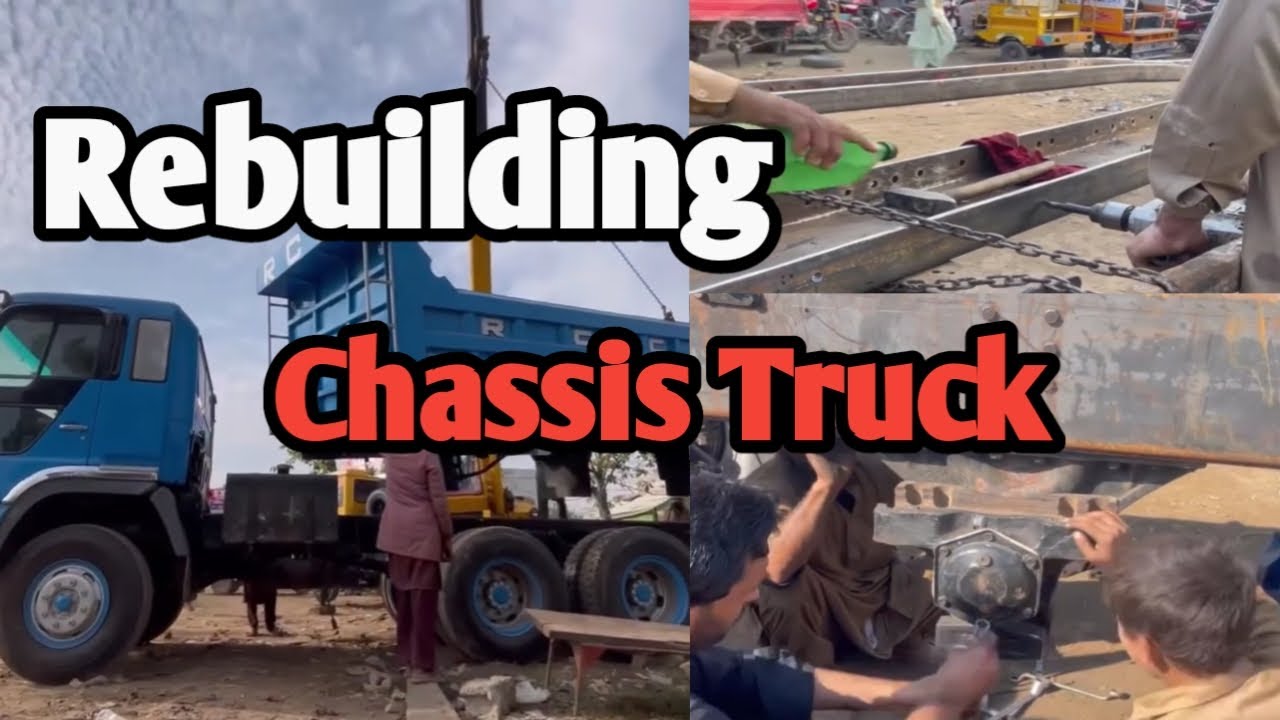Amazing Work How to Rebuilding Process of Chassis Truck - YouTube