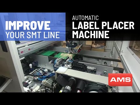 Improve Your SMT Line–Automatic Label Placer Machine - YouTube