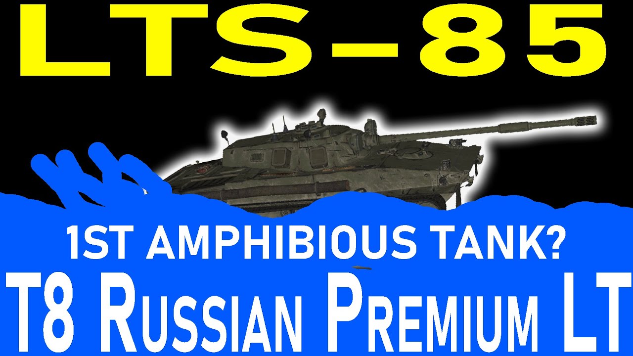 LTS-85 | Tier 8 Russian Premium LT | World of Tanks - YouTube