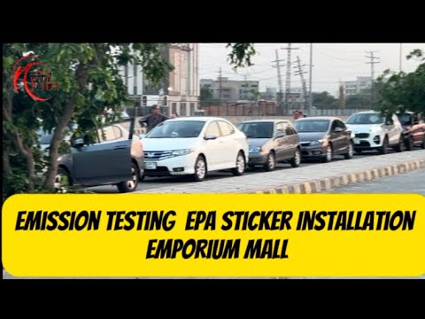 Emission Testing | EPA stickers Installation in Emporium Mall Lahore ...