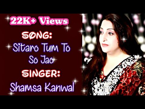 Song: Sitaaron Tum Toh So Jao | Singer: Shamsa Kanwal