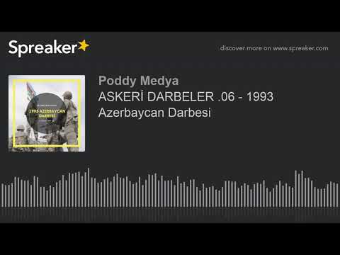 ASKERİ DARBELER .06 - 1993 Azerbaycan Darbesi
