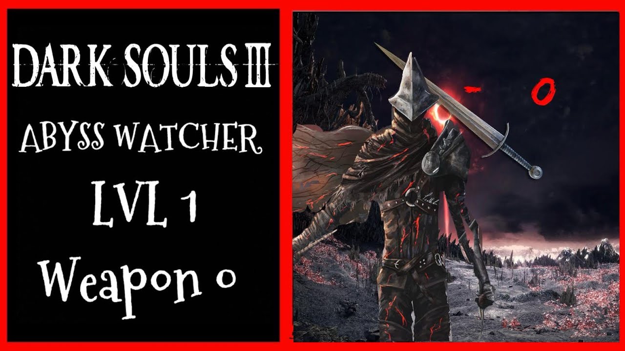 Abyss Watchers Lvl 1 Weapon 0 NO DAMAGE - YouTube