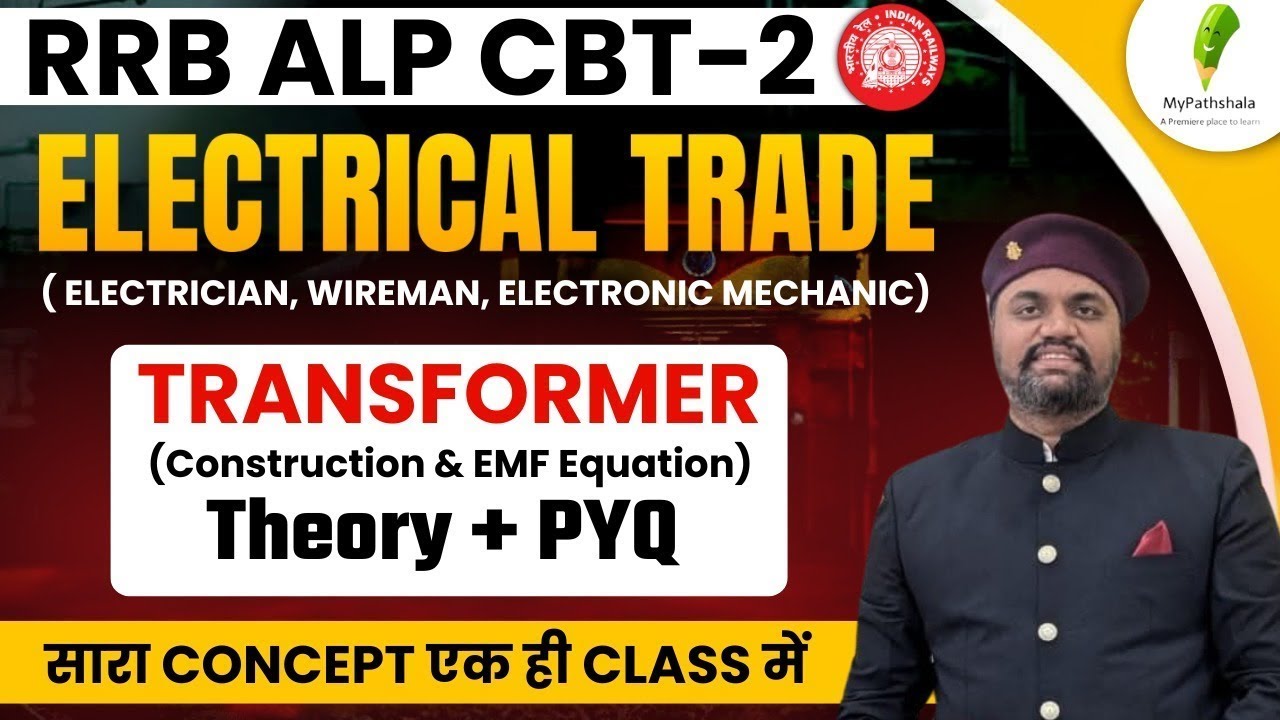 RRB ALP CBT 2 | Electrician, Wireman & Electronic Mechanic Trade Classes | Transformer Theory ...