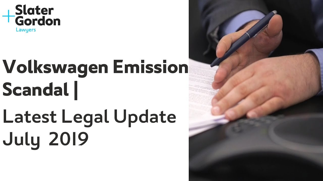 Volkswagen Emission Scandal | Latest Legal Update | July 2019 - YouTube