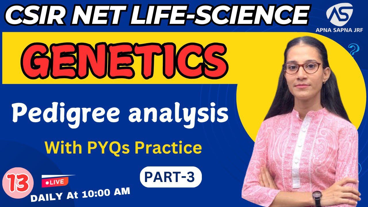 Pedigree Analysis-3 | Genetics | CSIR NET LIFESCIENCE #apnasapnajrf ...