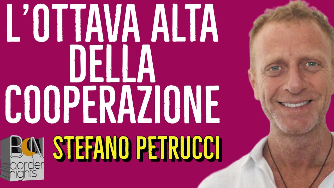 L'OTTAVA ALTA DELLA COOPERAZIONE - STEFANO PETRUCCI - YouTube