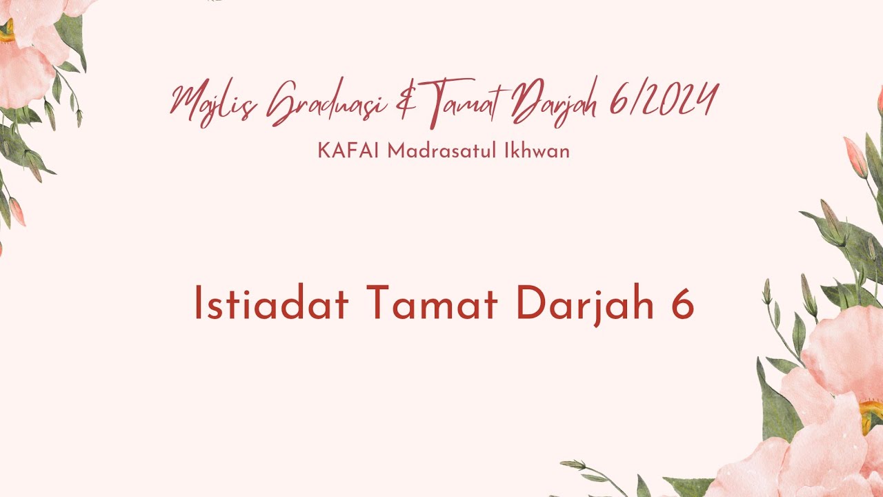 Istiadat Tamat Darjah 6 | Majlis Graduasi & Tamat Darjah 6/2024 - YouTube