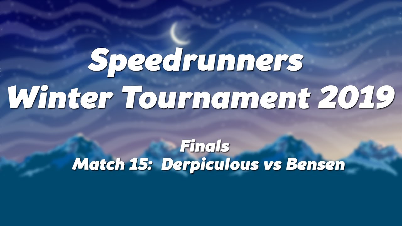 Speedrunners Winter Tournament 2019 | Finals | #15 Derpiculous vs ...