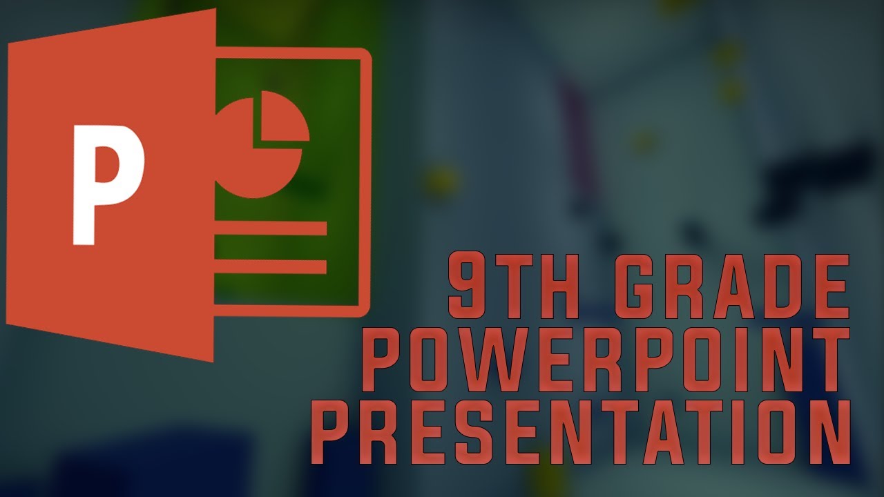 My 9th grade powerpoint presentation - YouTube