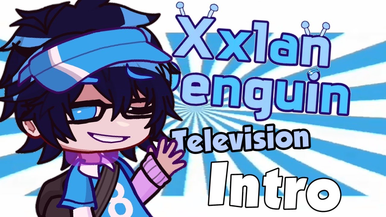 Gacha life 2 Animation GL2 OPENING TELEVISION XxIanPemguin's intro ...