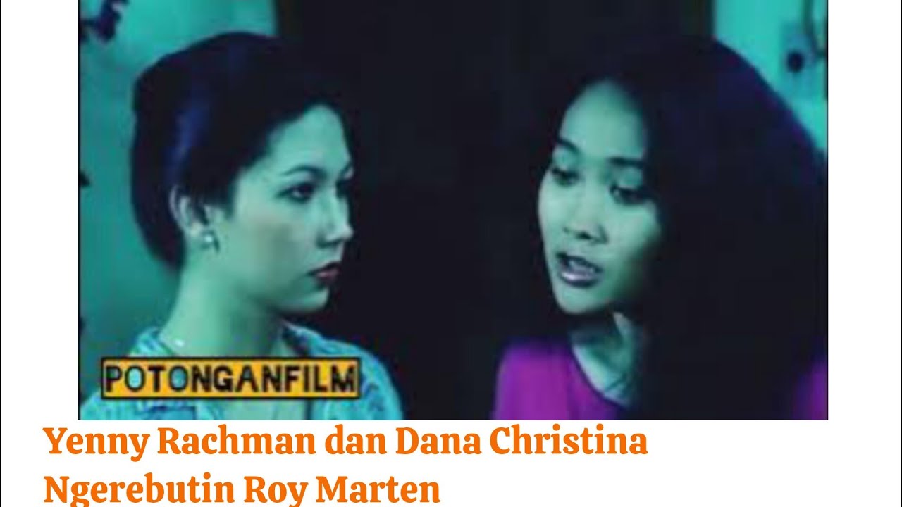 POTONGAN FILM KECUPAN PERTAMA YG DI BINTANG I OLEH ROY MARTIN YENNY ...