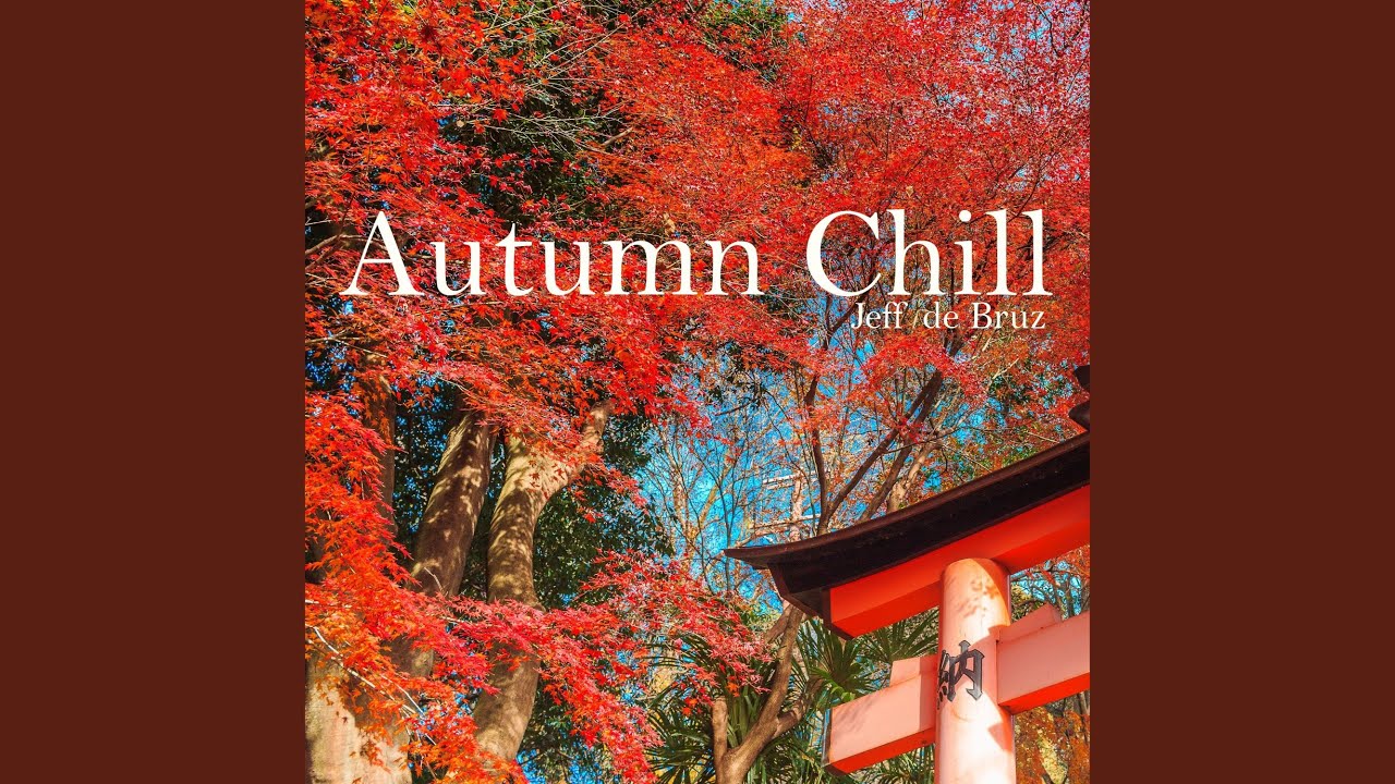 Autumn Chill - YouTube