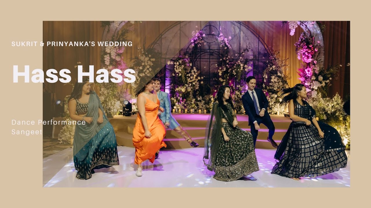 Hass Hass || Sukrit & Priyanka's Wedding Dance Performance || Sangeet - YouTube