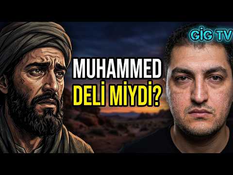 Muhammed'e Neden Deli Dediler?