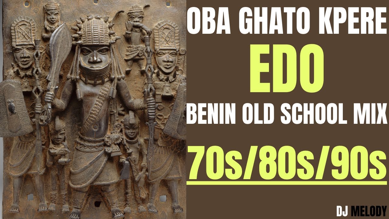 BEST OF EDO OLD SCHOOL BENIN MUSIC MIX 70s, 80s, 90s - YouTube