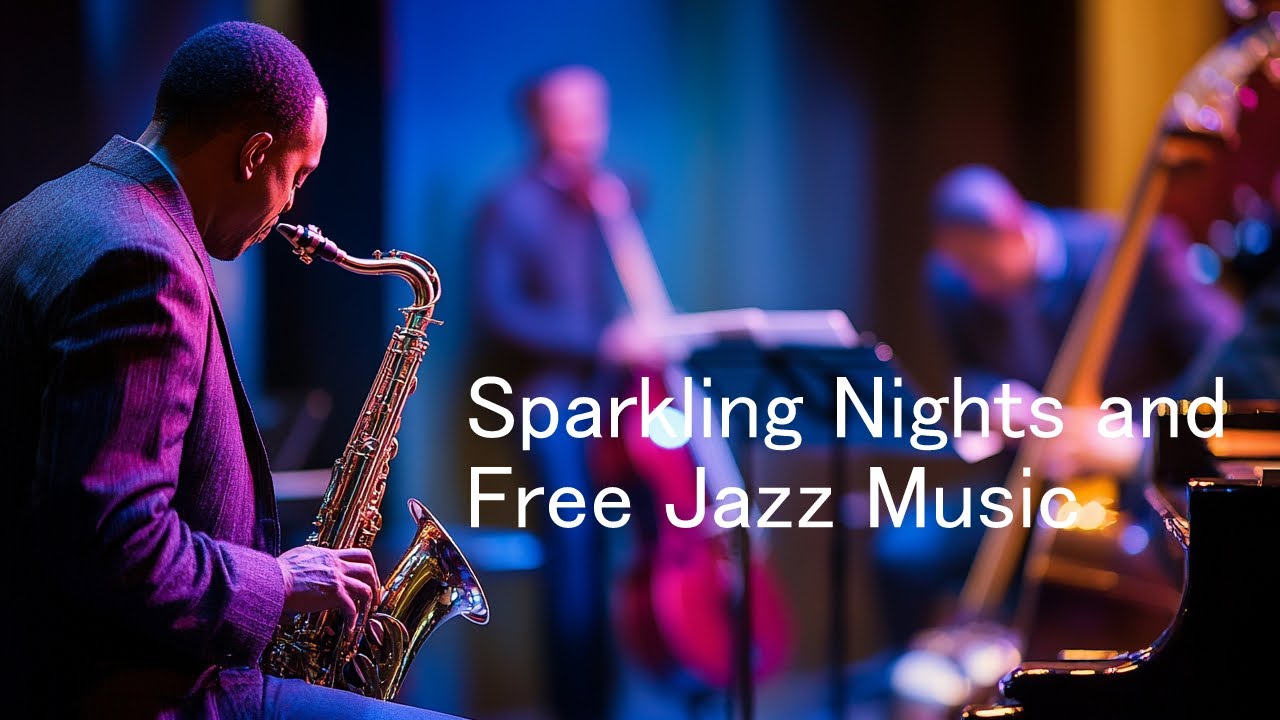Sparkling Nights and Free Jazz Music - YouTube