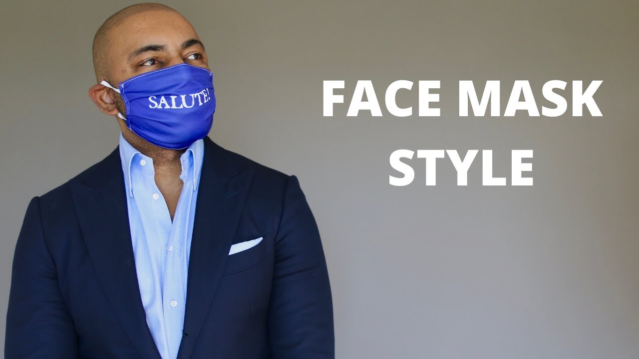 How To Wear A Face Mask With Style - YouTube