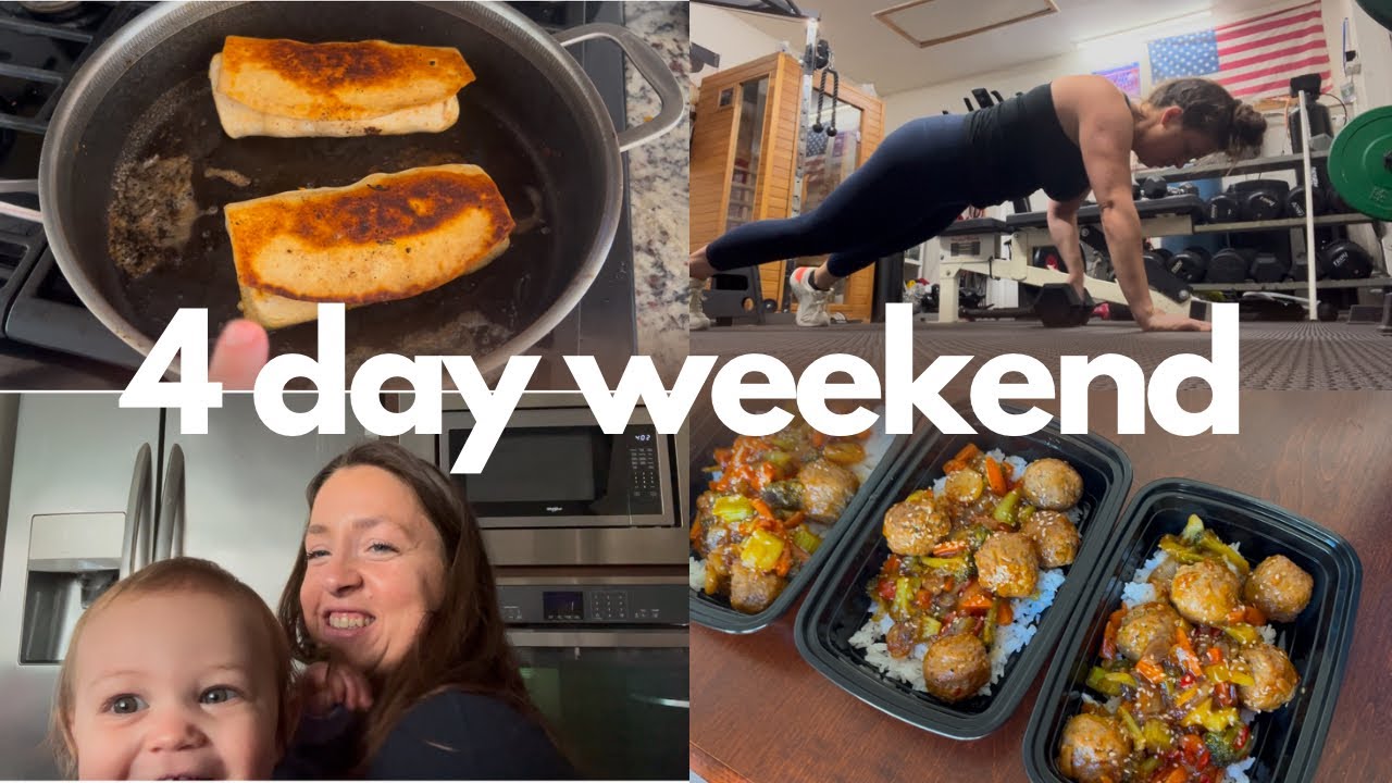 4 day weekend: meal prepping for clients, pretending to be a mom ...
