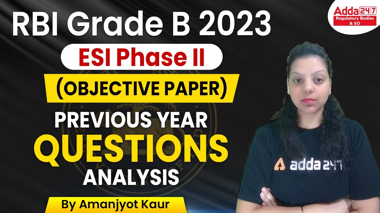 RBI Grade B Preparation | ESI Phase-II Previous Year Questions Analysis | by Amanjyot Kaur - YouTube