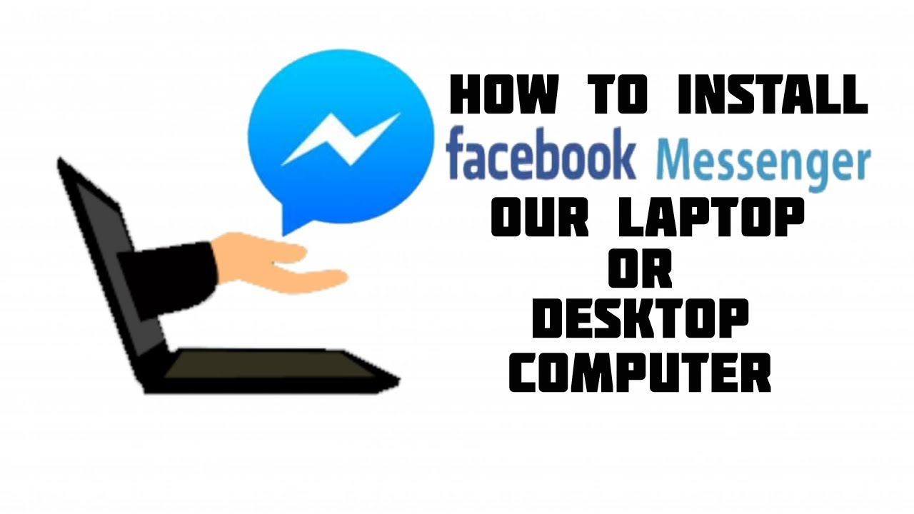 How to install Facebook Messenger application on our laptop or desktop ...