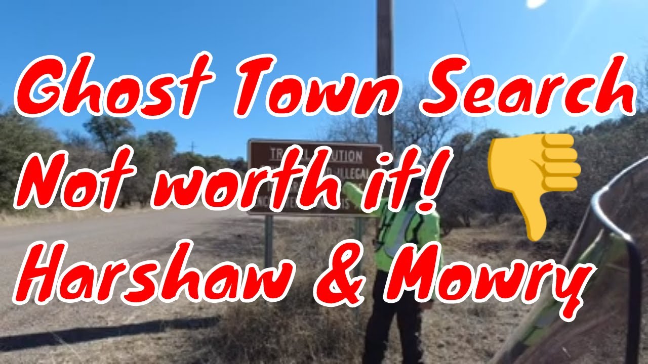 AZ Ghost town Harshaw and Mowry search by MC - YouTube