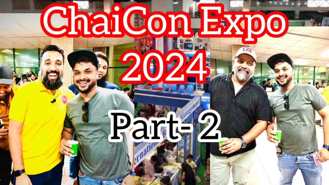 ChaiCon Expo | Azad Chaiwala | Part 2 | Rj Zain Vlogs ...