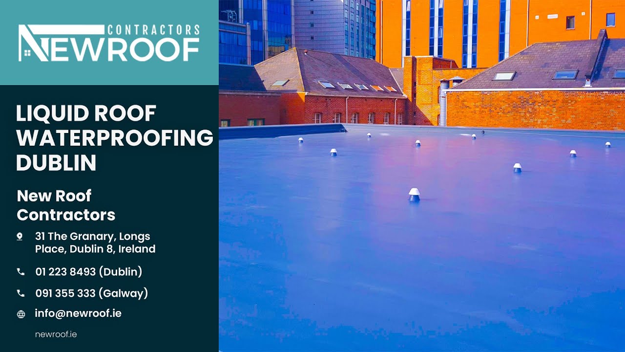 Liquid Roof Waterproofing Dublin - Roofers Dublin - New Roof ...