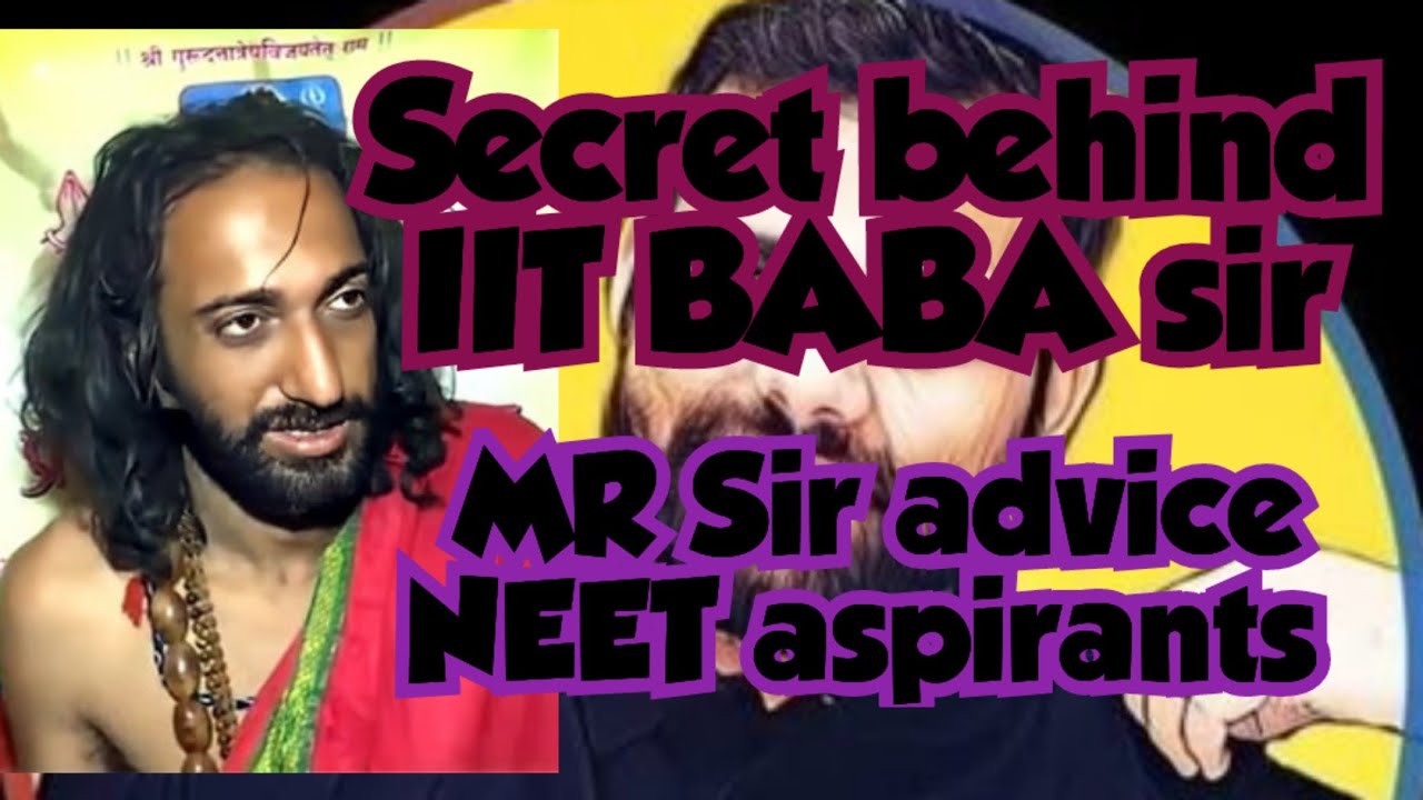IIT baba MR SIR reaction viral BABA- Serious message for neet aspirants ...