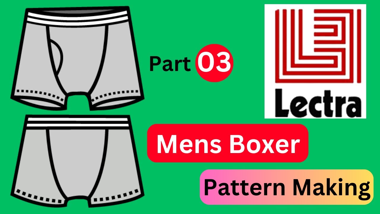 How to Make Men's Boxer Pattern by Lectra Software Part 03 - YouTube