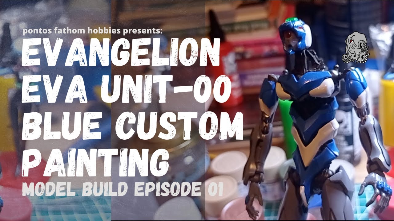 Evangelion Unit-00 Blue Custom Build Eva Painting - YouTube