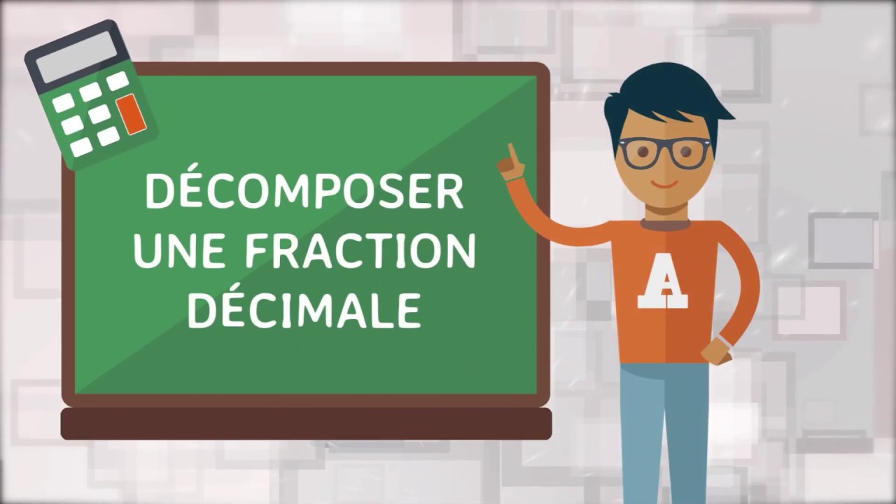 Décomposer une fraction décimale complet - YouTube