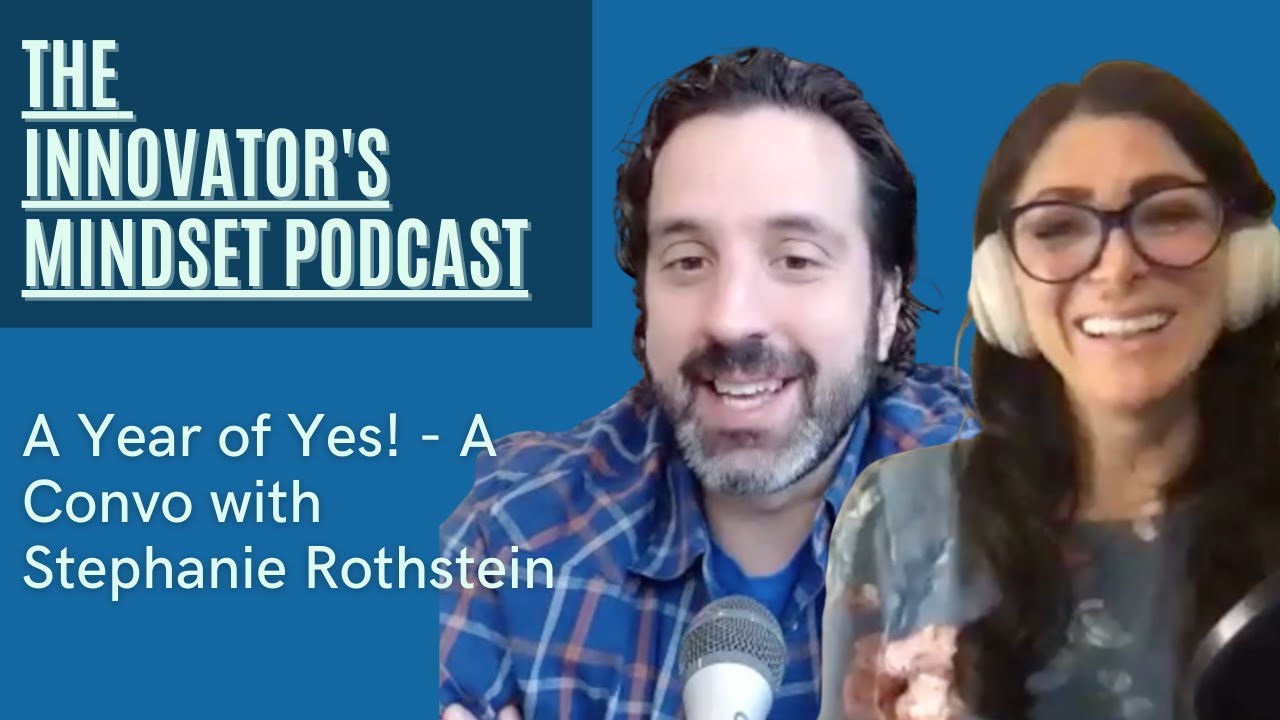 A Year of Yes! - A Convo with Stephanie Rothstein - The # ...