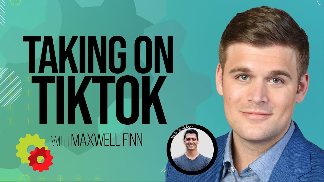 Taking on TikTok by Storm with Maxwell Finn - YouTube