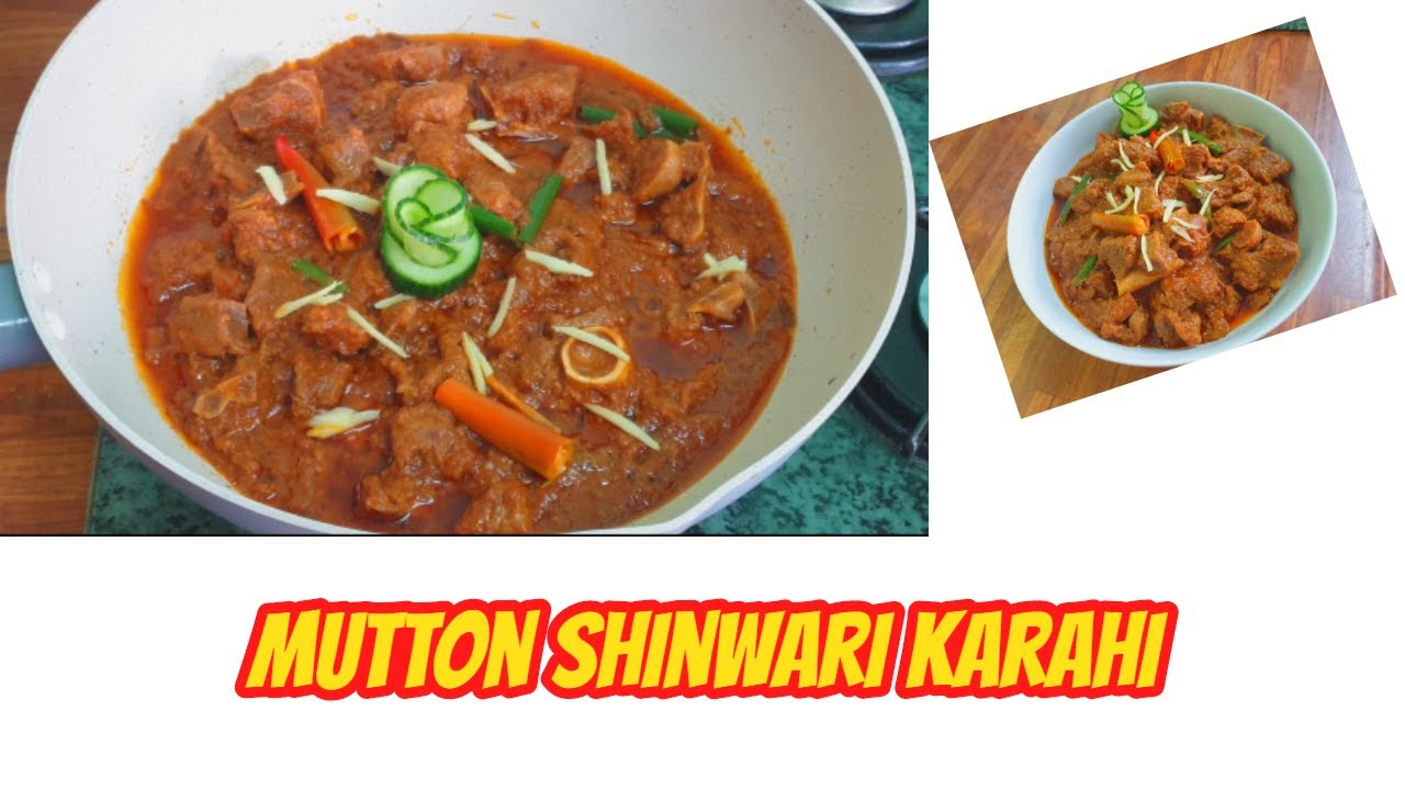 How to make the best Mutton Shinwari Karahi | Mutton Shinwari Karahi ...