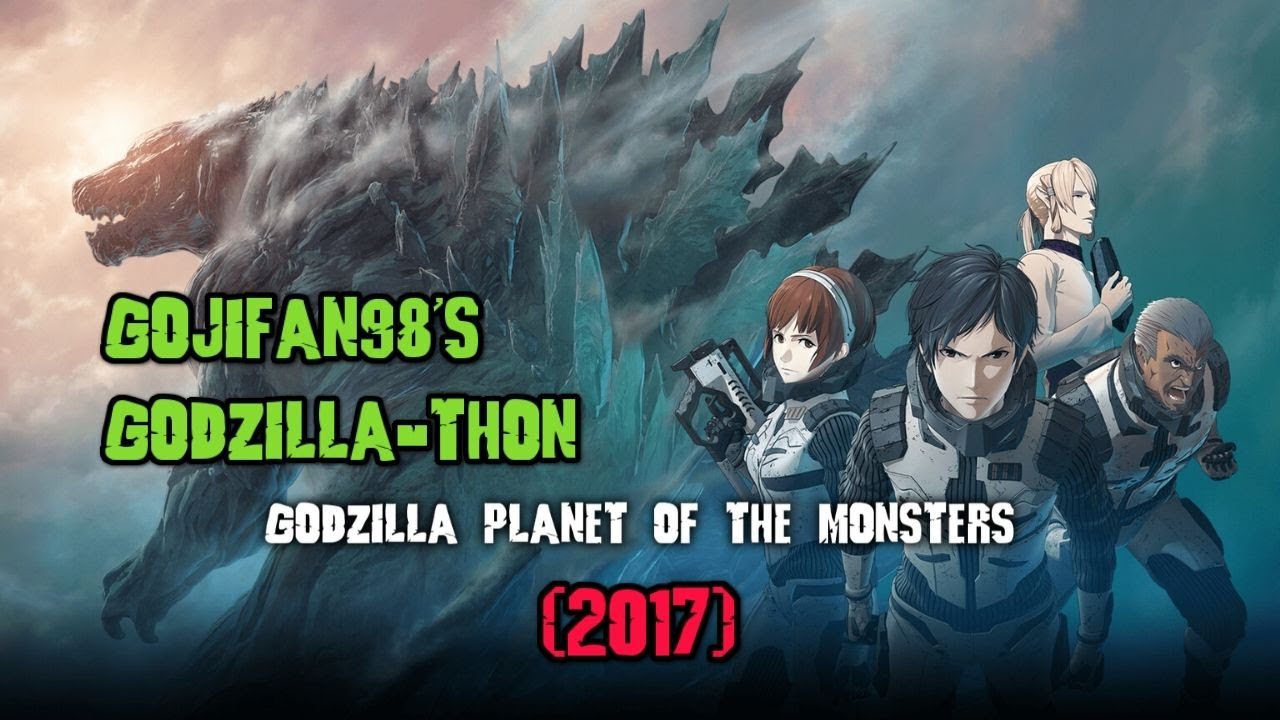 GojiFan98's Godzilla-Thon: Godzilla Planet Of The Monsters (2017) - YouTube
