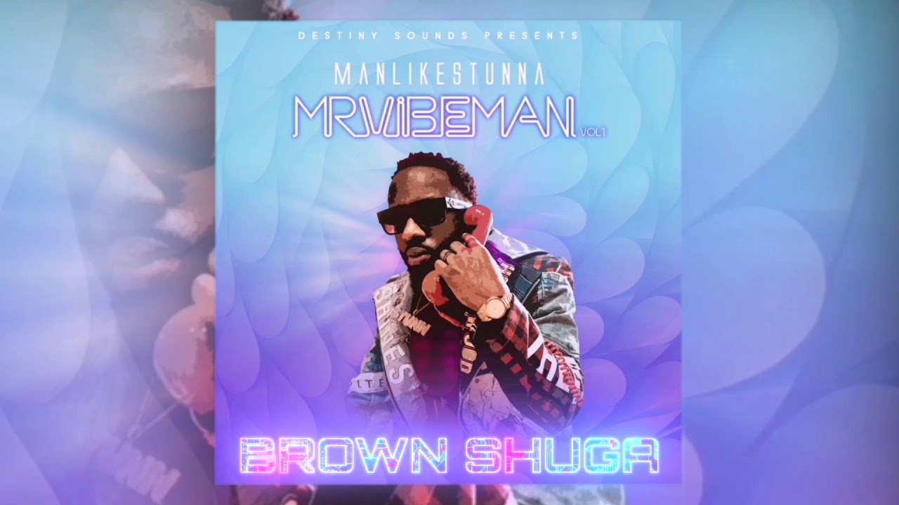 ManLikeStunna - Brown Shuga (feat. Neellzy Music and Goon Maan ...