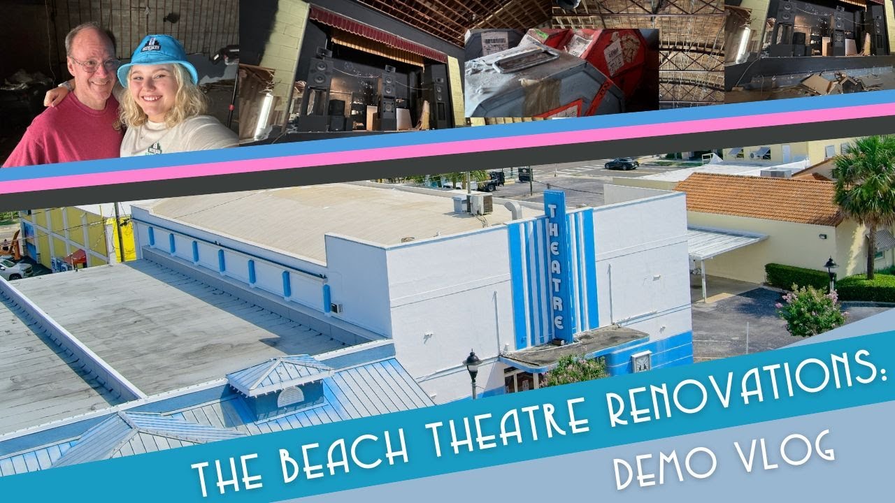 Demo Time! The Beach Theatre Historical Renovation Vlog - YouTube