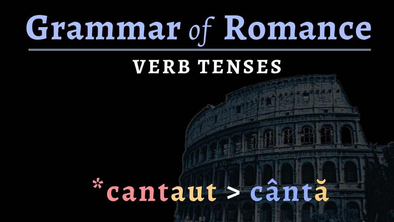 Romance Languages: verb tenses - YouTube